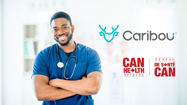 CAN Health Network Joining Forces with Caribou to Address Staff ...