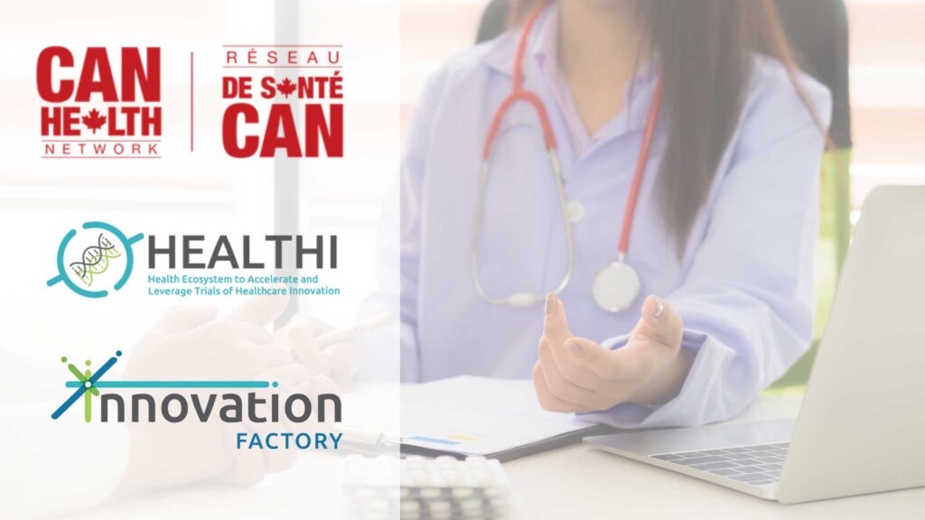 Innovation Factory and the CAN Health Network join forces to accelerate ...