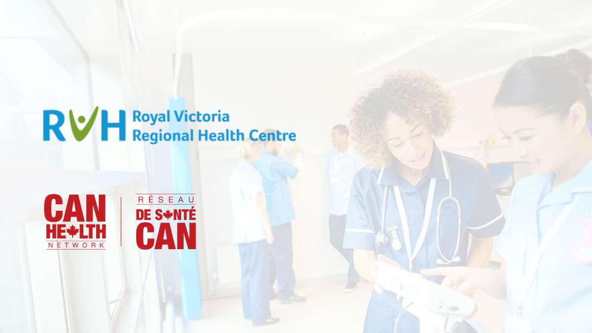 Royal Victoria Regional Health Centre joins the CAN Health Network to ...